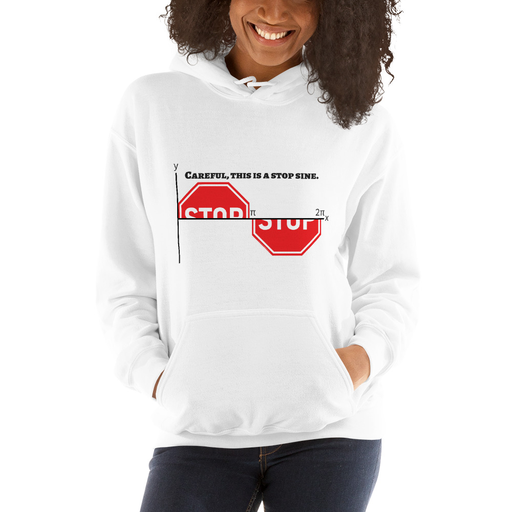 Stop Sine Hoodie - Minute Math